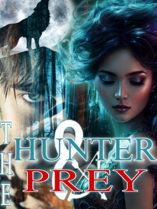How to Read The Hunter And The Prey Novel Completed Step-by-Step – BTMBeta