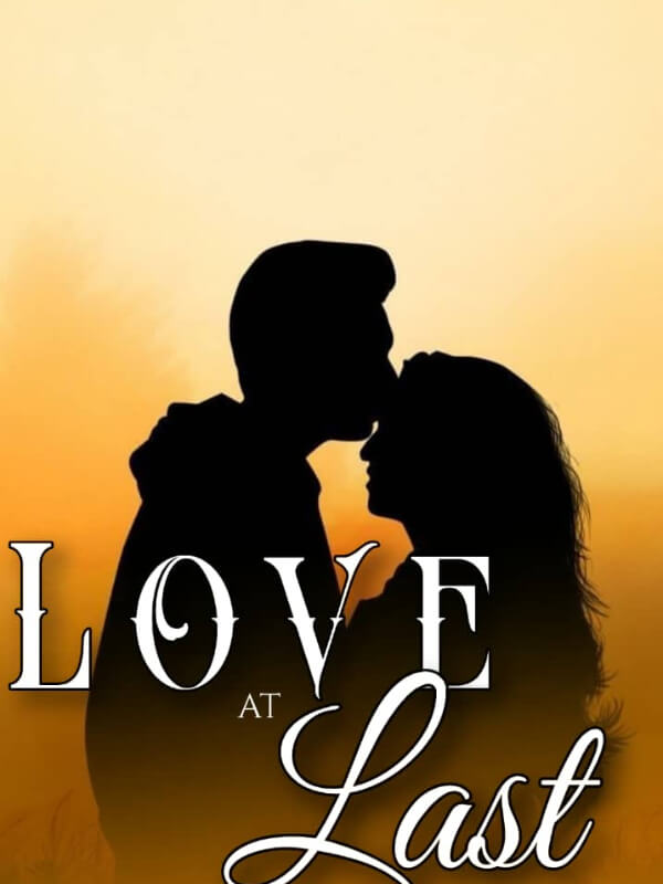 How to Read Love At Last Novel Completed Step-by-Step – BTMBeta