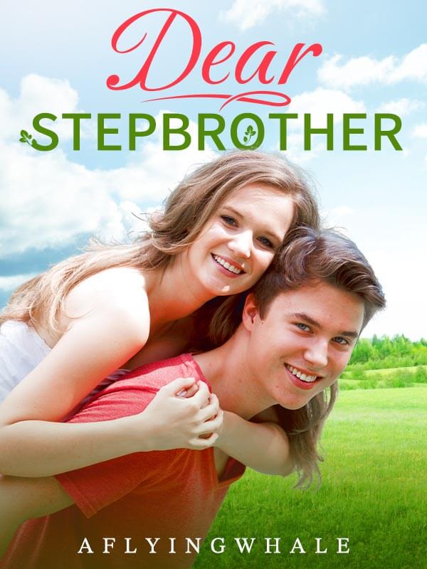 How to Read Dear Stepbrother Novel Completed Step-by-Step – BTMBeta