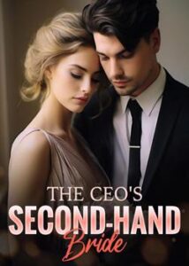 Read The CEO’s Second-hand Bride Novel by Wave Walker PDF Online Step ...