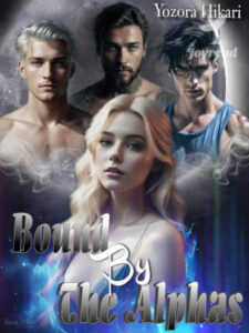 Read Bound By The Alphas Novel PDF Free Online Step-by-Step – BTMBeta