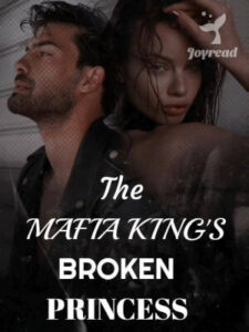 Read The Mafia King’s Broken Princess Novel PDF Free Online Step-by ...
