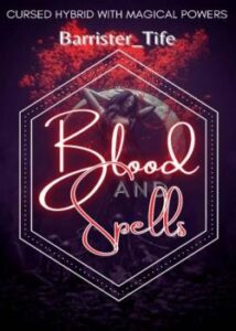Read Blood and Spells Novel by Barrister_Tife PDF Online Step-by-Step ...