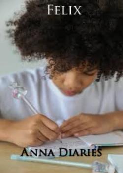 Read Anna diaries Novel by Felix PDF Online Step-by-Step – BTMBeta