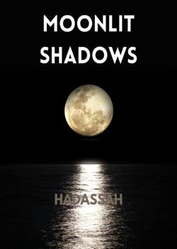 Read Moonlit Shadows Novel by Hadassah PDF Online Step-by-Step – BTMBeta