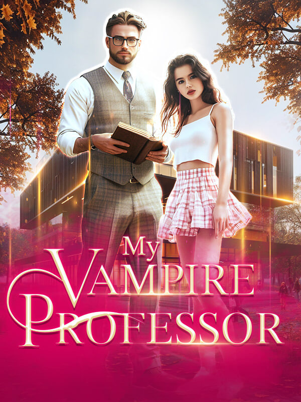 How to Read My Vampire Professor Novel Completed Step-by-Step – BTMBeta